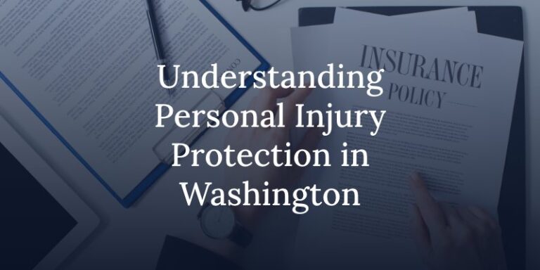 Personal Injury Protection (PIP) in Washington State